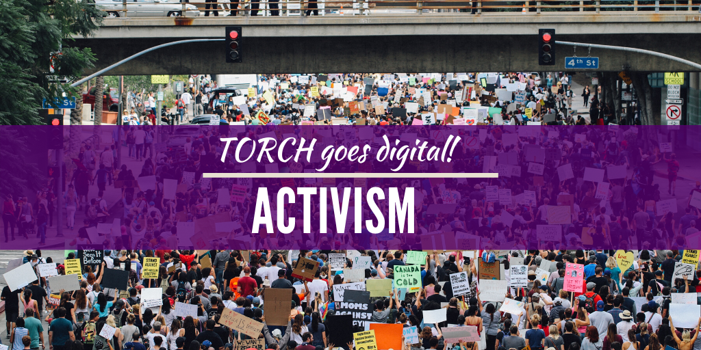 TORCH Goes Digital! Activism | TORCH | The Oxford Research Centre in ...