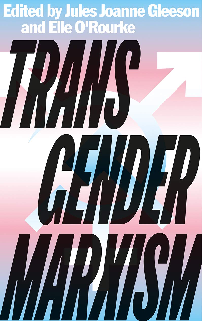 Transgender Marxism | TORCH | The Oxford Research Centre in the Humanities