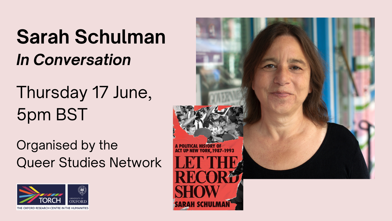 Sarah Schulman in Conversation | TORCH | The Oxford Research Centre in ...